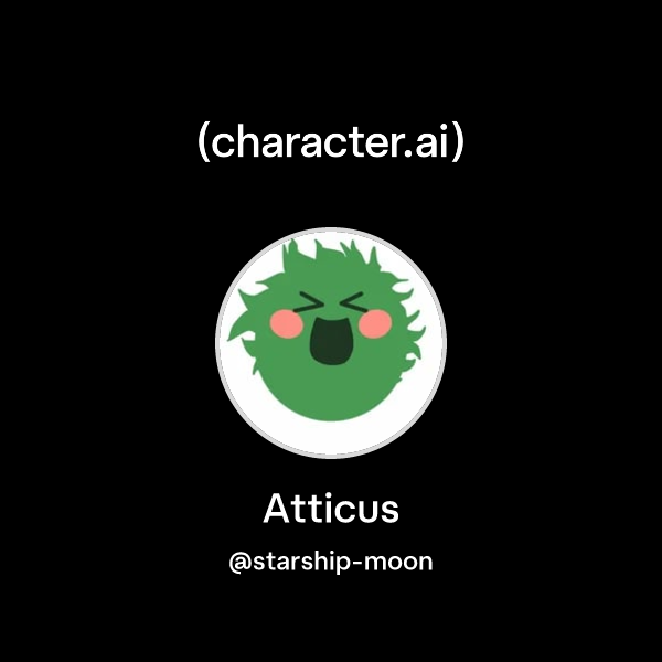 Atticus (@starship-moon) | character.ai | AI Chat, Reimagined–Your ...