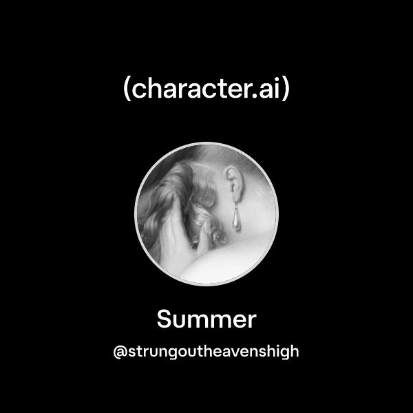 Summer (@strungoutheavenshigh) | character.ai | AI Chat, Reimagined ...