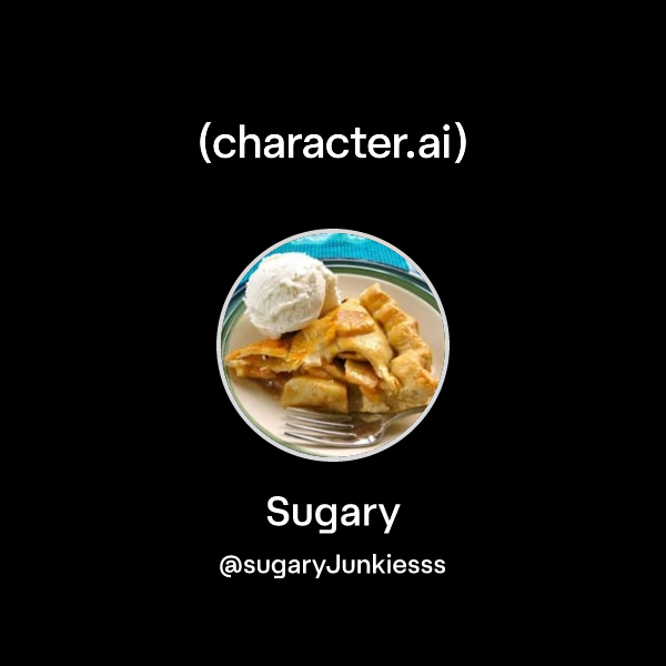 Sugary (@sugaryJunkiesss) | character.ai | AI Chat, Reimagined–Your ...