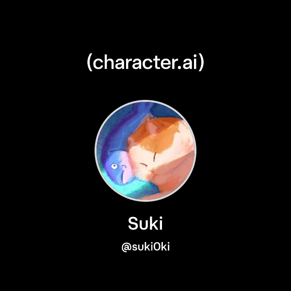 Suki (@suki0ki) | character.ai | AI Chat, Reimagined–Your Words. Your ...