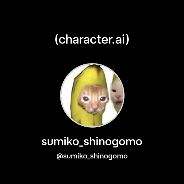 sumiko_shinogomo (@sumiko_shinogomo) | character.ai | AI Chat ...