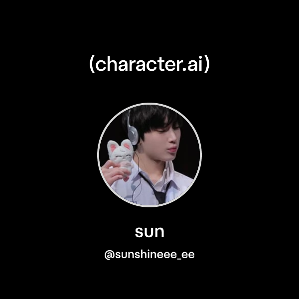 sun (@sunshineee_ee) | character.ai | AI Chat, Reimagined–Your Words ...