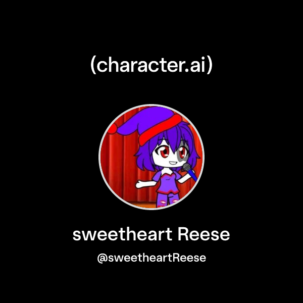 sweetheart Reese (@sweetheartReese) | character.ai | AI Chat ...