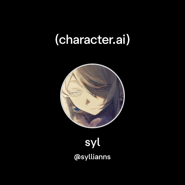 syl (@syllianns) | character.ai | AI Chat, Reimagined–Your Words. Your ...