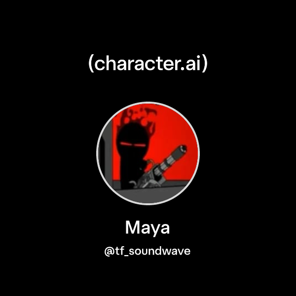 Maya (@tf_soundwave) | character.ai | AI Chat, Reimagined–Your Words ...