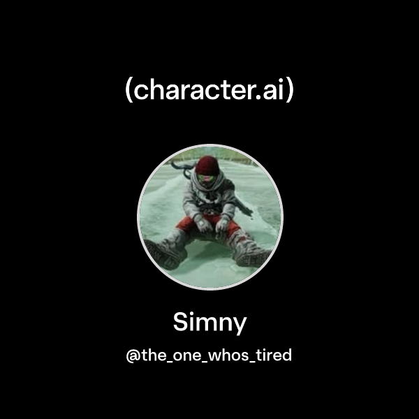 Simny (@the_one_whos_tired) | character.ai | AI Chat, Reimagined–Your ...