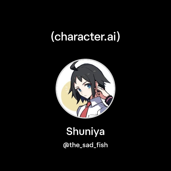 Shuniya (@the_sad_fish) | character.ai | AI Chat, Reimagined–Your Words ...