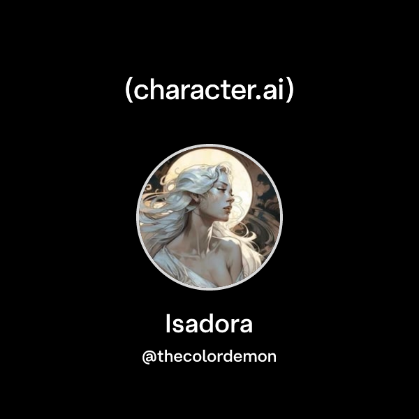 Isadora (@thecolordemon) | character.ai | AI Chat, Reimagined–Your ...