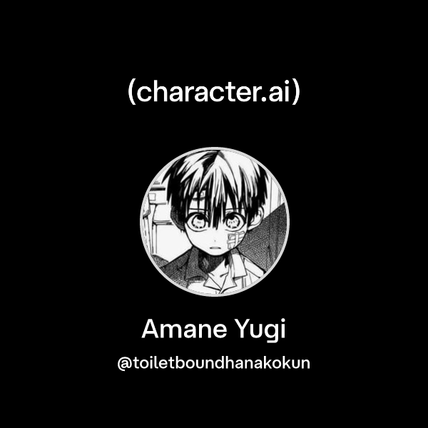 Amane Yugi (@toiletboundhanakokun) | character.ai | AI Chat, Reimagined–Your Words. Your World.
