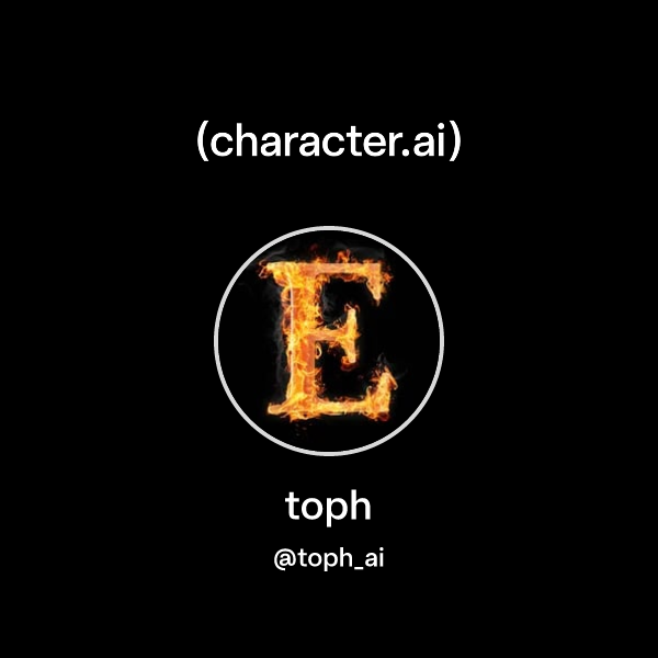 toph (@toph_ai) | character.ai | AI Chat, Reimagined–Your Words. Your ...