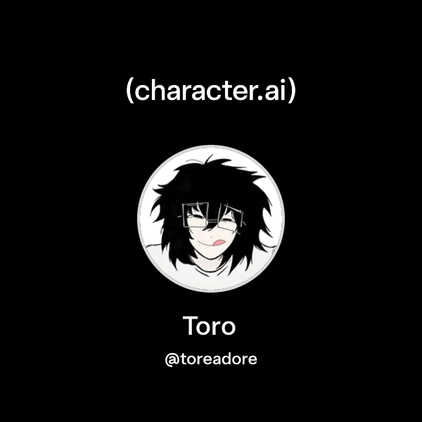 Toro (@toreadore) | character.ai | AI Chat, Reimagined–Your Words. Your ...