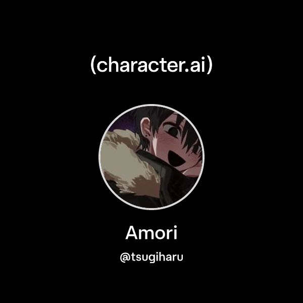 Amori (@tsugiharu) | character.ai | AI Chat, Reimagined–Your Words ...
