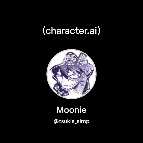 Moonie (@tsukis_simp) | character.ai | AI Chat, Reimagined–Your Words. Your World.