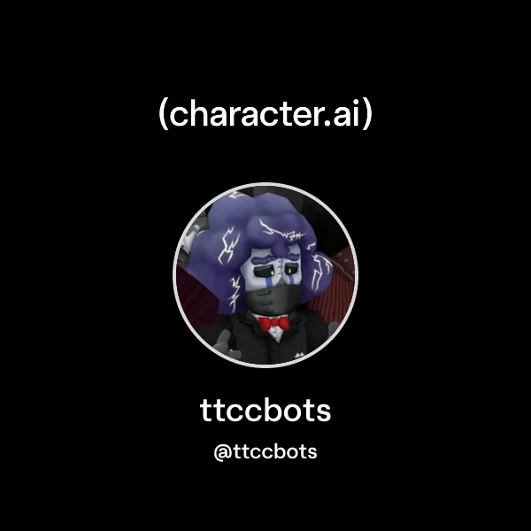 ttccbots (@ttccbots) | character.ai | AI Chat, Reimagined–Your Words ...