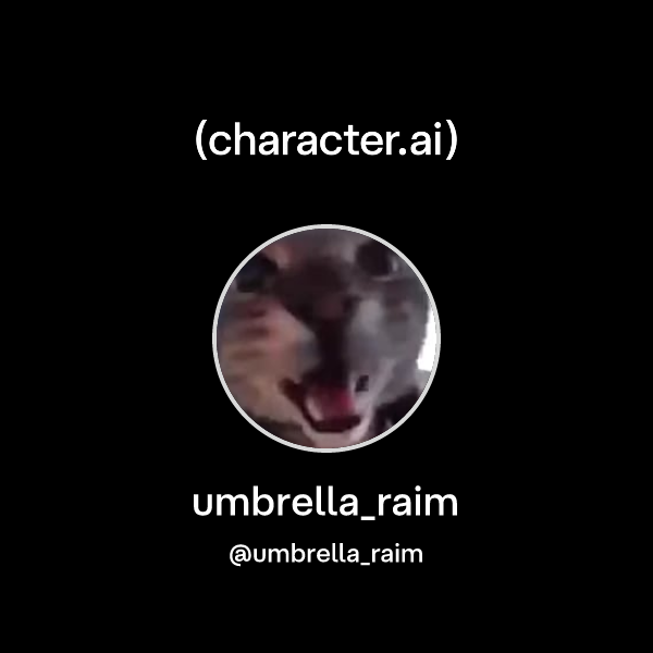 umbrella_raim (@umbrella_raim) | character.ai | Personalized AI for ...