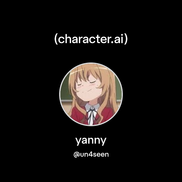Yanny (@un4seen) | character.ai | AI Chat, Reimagined–Your Words. Your ...