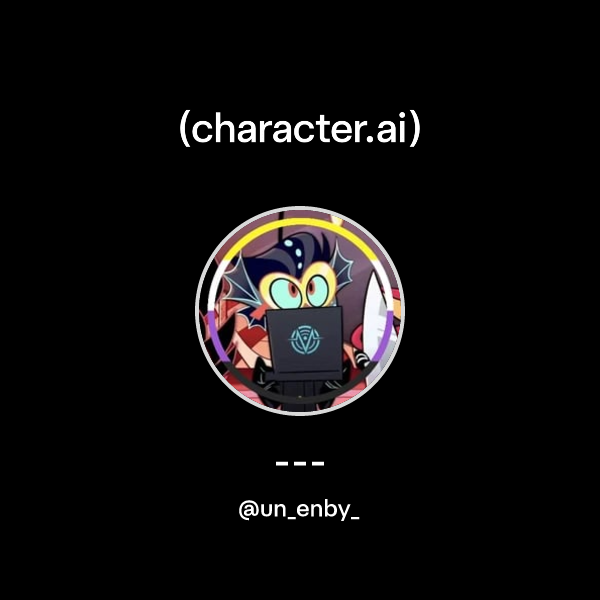 @un_enby_) | character.ai | AI Chat, Reimagined–Your Words. Your World.