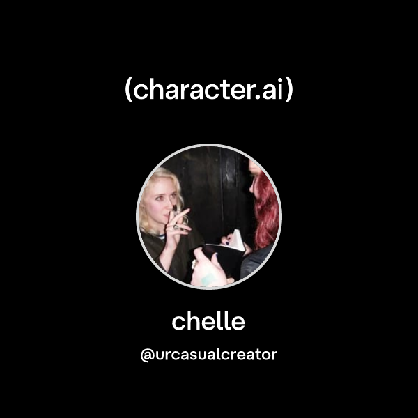 chelle (@urcasualcreator) | character.ai | AI Chat, Reimagined–Your ...