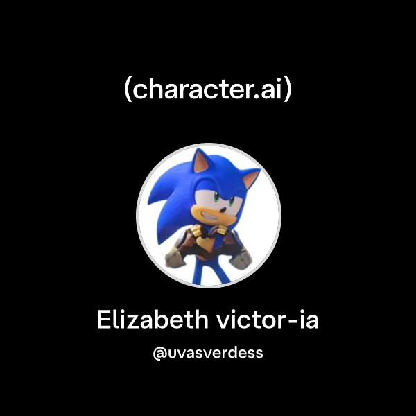 Elizabeth victor-ia (@uvasverdess) | character.ai | Personalized AI for ...