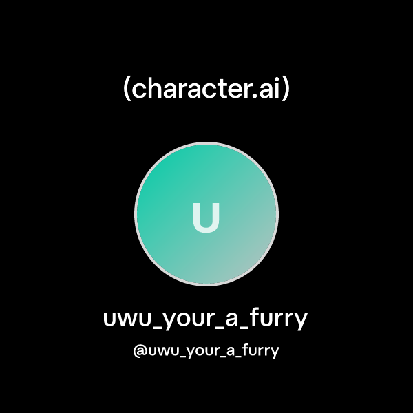 uwu_your_a_furry (@uwu_your_a_furry) | character.ai | Personalized AI for every moment of your day