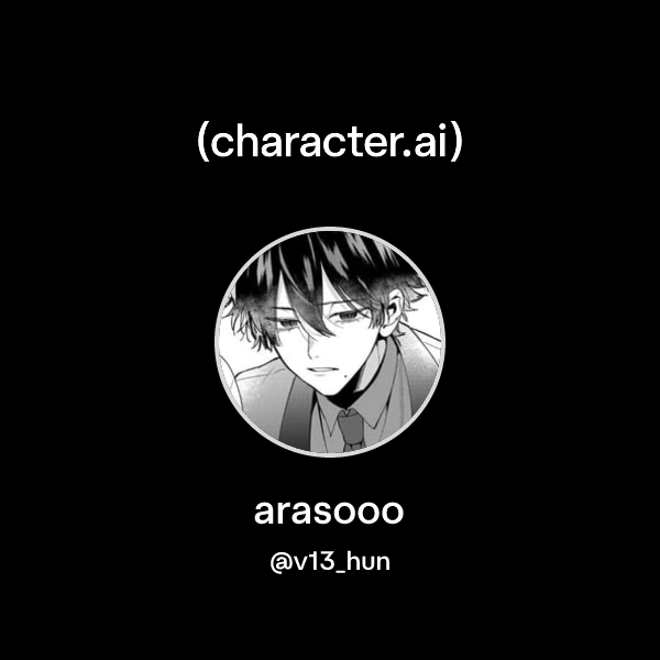 arasooo (@v13_hun) | character.ai | AI Chat, Reimagined–Your Words ...
