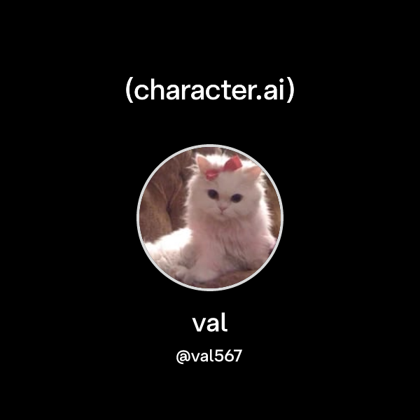 val (@val567) | character.ai | Personalized AI for every moment of your day