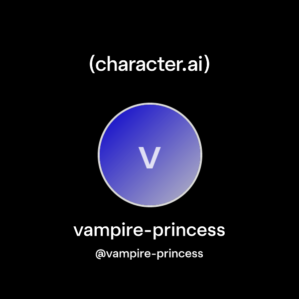 vampire-princess (@vampire-princess) | character.ai | AI Chat ...