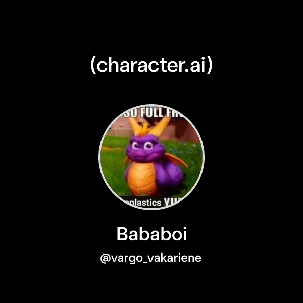 Bababoi (@vargo_vakariene) | character.ai | AI Chat, Reimagined–Your ...