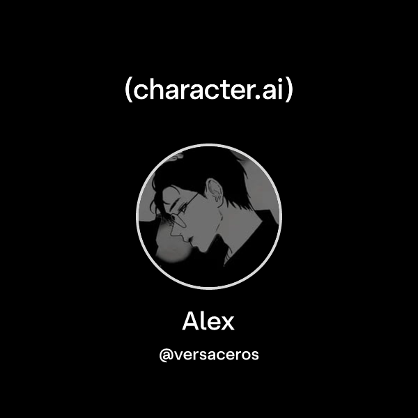 Alex (@versaceros) | character.ai | AI Chat, Reimagined–Your Words ...