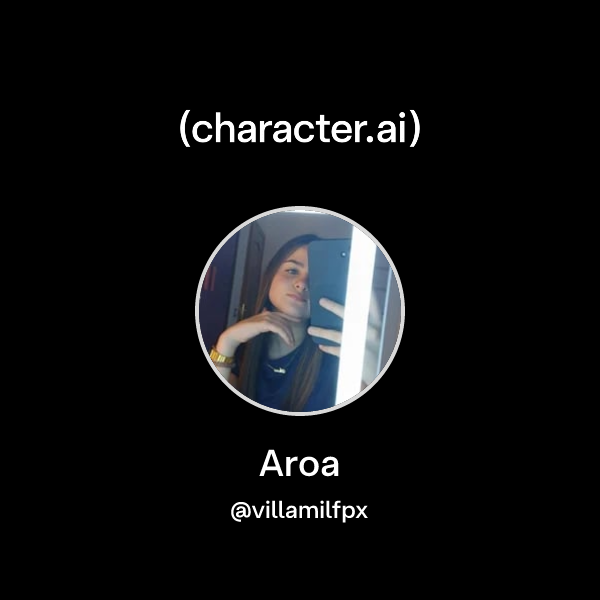 Aroa (@villamilfpx) | character.ai | AI Chat, Reimagined–Your Words ...