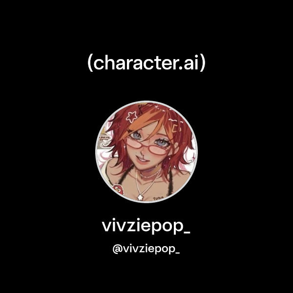 vivziepop_ (@vivziepop_) | character.ai | AI Chat, Reimagined–Your ...
