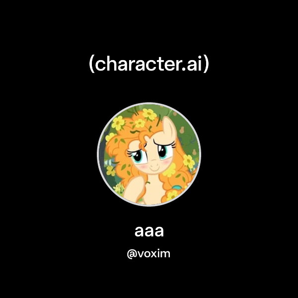 aaa (@voxim) | character.ai | AI Chat, Reimagined–Your Words. Your World.