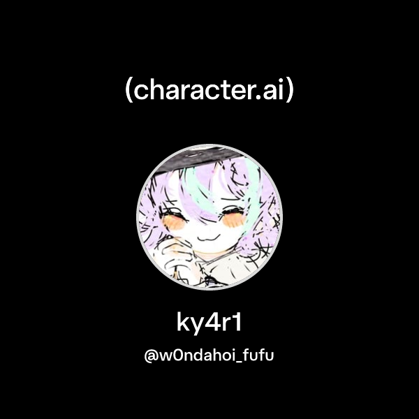 ky4r1 (@w0ndahoi_fufu) | character.ai | AI Chat, Reimagined–Your Words ...
