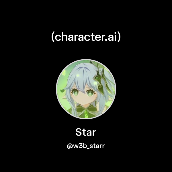 Star (@w3b_starr) | character.ai | Personalized AI for every moment of ...