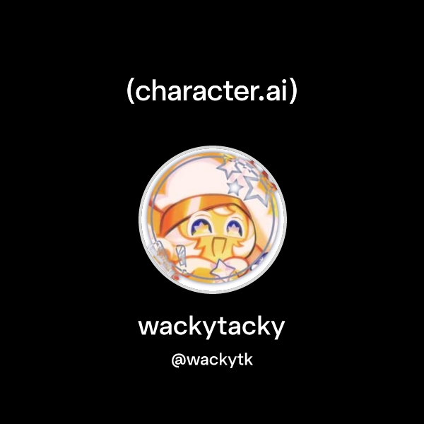 wackytacky (@wackytk) | character.ai | AI Chat, Reimagined–Your Words ...