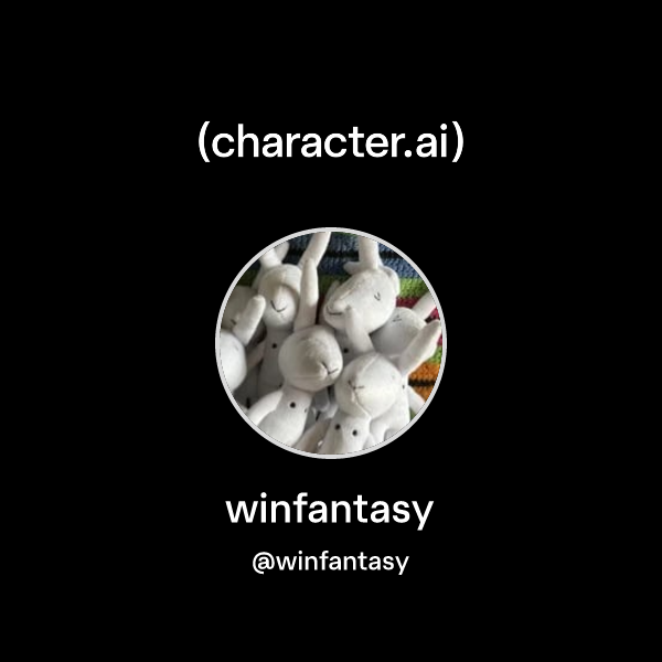 winfantasy (@winfantasy) | character.ai | AI Chat, Reimagined–Your ...