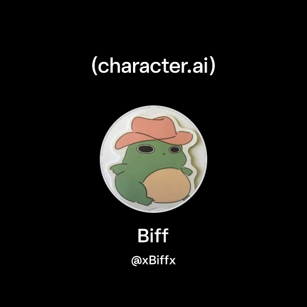 Biff (@xBiffx) | character.ai | Personalized AI for every moment of ...