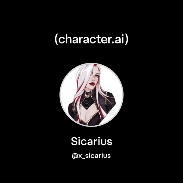 Sicarius (@x_sicarius) | character.ai | AI Chat, Reimagined–Your Words ...