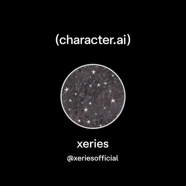xeries (@xeriesofficial) | character.ai | AI Chat, Reimagined–Your ...