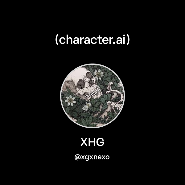 XHG (@xgxnexo) | character.ai | AI Chat, Reimagined–Your Words. Your World.