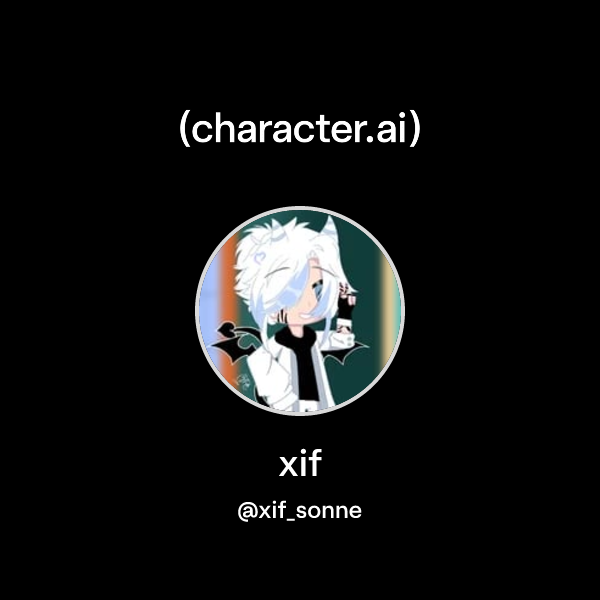xif (@xif_sonne) | character.ai | AI Chat, Reimagined–Your Words. Your ...