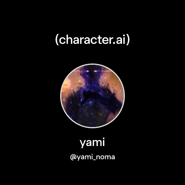yami (@yami_noma) | character.ai | Personalized AI for every moment of ...