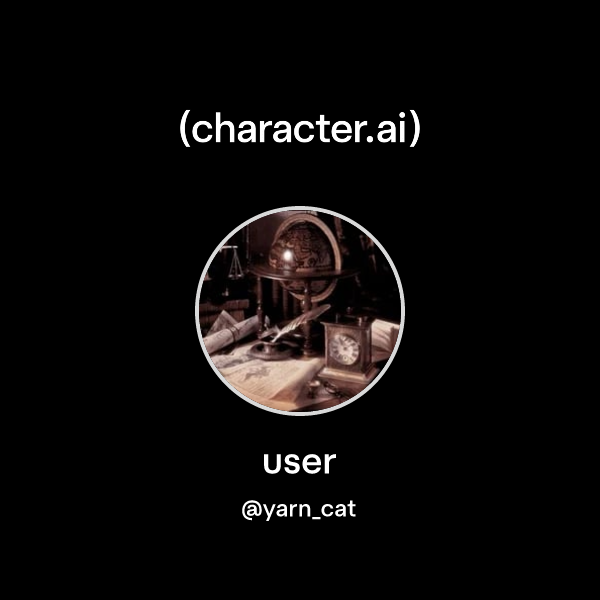 user (@yarn_cat) | character.ai | AI Chat, Reimagined–Your Words. Your ...