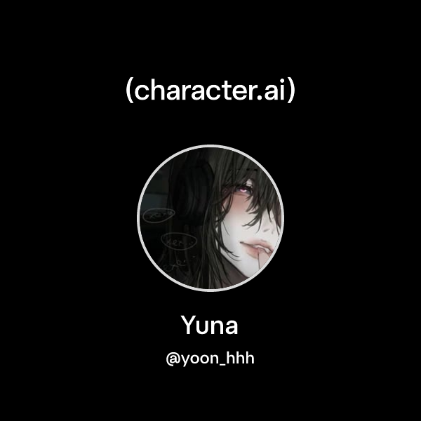 Yuna (@yoon_hhh) | character.ai | AI Chat, Reimagined–Your Words. Your ...