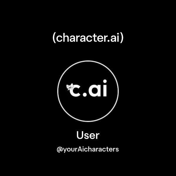 User (@yourAicharacters) | character.ai | AI Chat, Reimagined–Your Words. Your World.