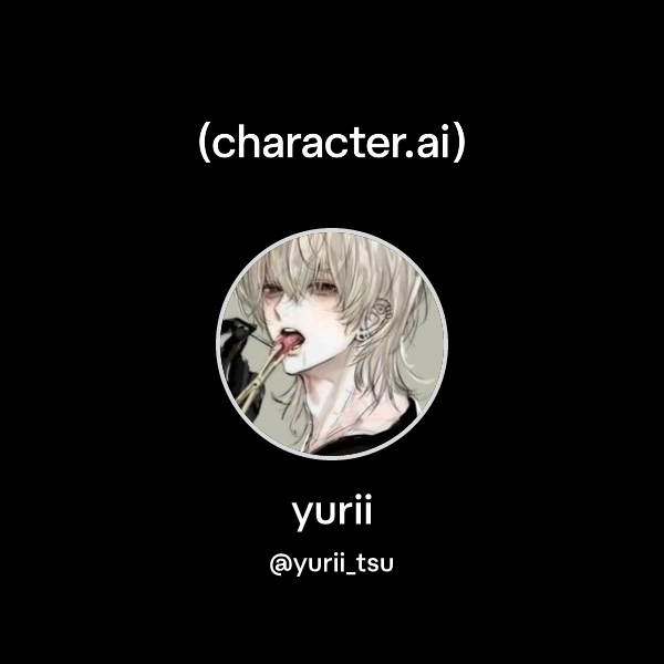 yurii (@yurii_tsu) | character.ai | AI Chat, Reimagined–Your Words. Your World.