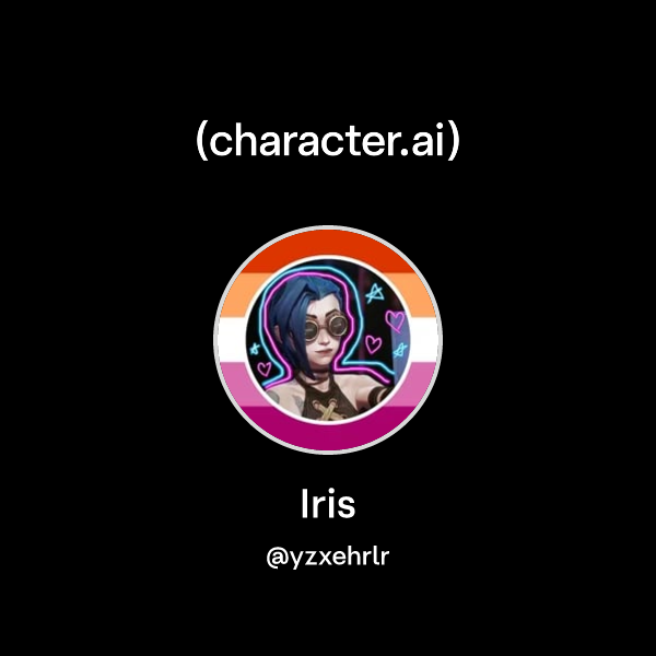 Iris (@yzxehrlr) | character.ai | AI Chat, Reimagined–Your Words. Your World.