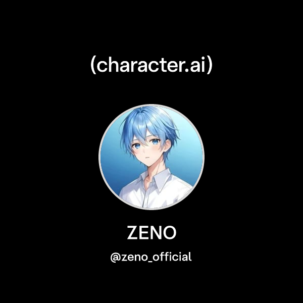 ZENO (@zeno_official) | character.ai | Personalized AI for every moment ...